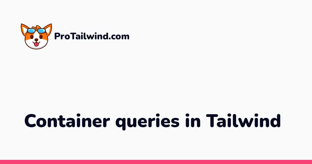 Container queries in Tailwind